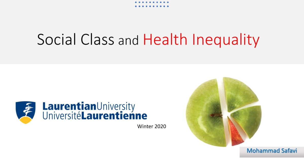 Social Class and Health Inequality – SAFAVI, M